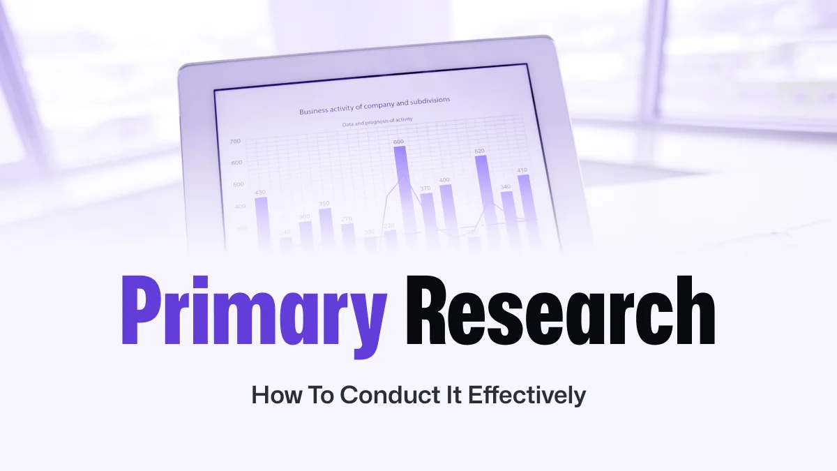 How to Conduct Primary Market Research