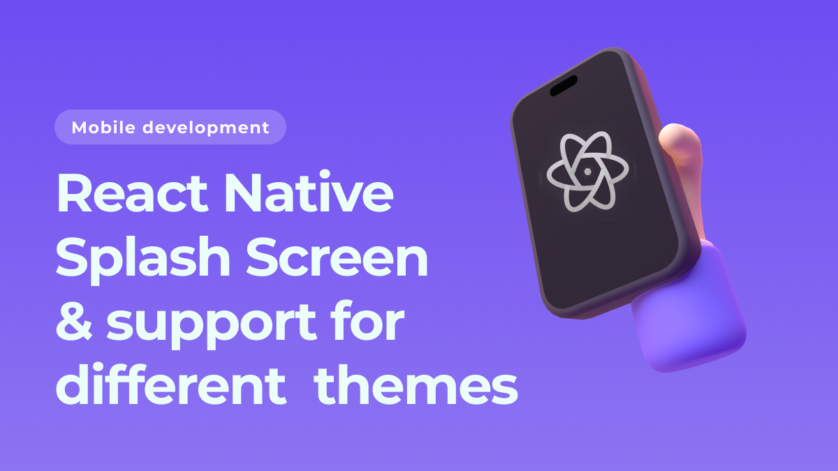React Native Splash Screen - support for different themes | dev.family